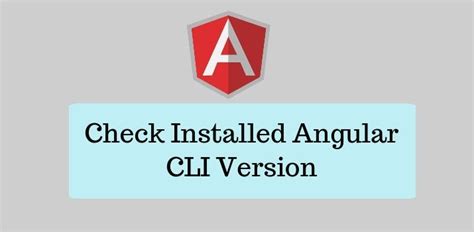 How To Check Installed Angular Cli Version By Pankaj Kumar Medium