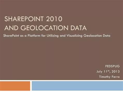 ppt sharepoint 2010 and geolocation data powerpoint presentation