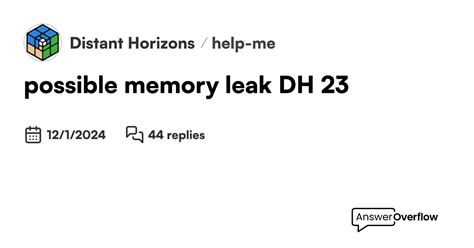 Possible Memory Leak Dh 23 Distant Horizons