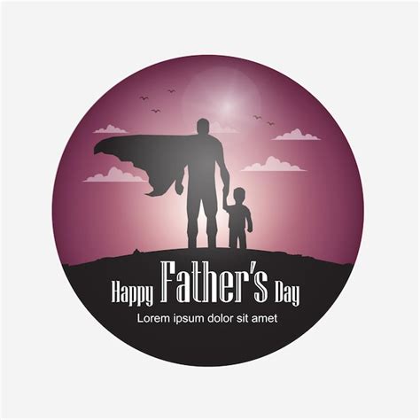 Premium Vector Happy Fathers Day With The Silhouette Of A Super Dad And Son With A Design