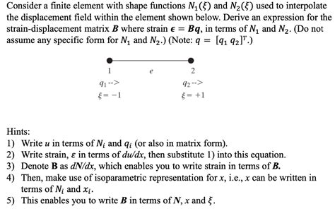 solved consider a finite element with shape functions n1 3