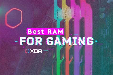 The Best Ram For Gaming In Top Ddr And Ddr Modules To Pick