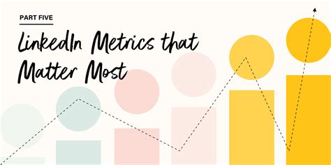 Linkedin Metrics That Matter Most Linkedin Metrics That Matter Most