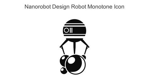 Nanorobot Design Robot Monotone Icon In Powerpoint Pptx Png And Editable Eps Format Ppt Slide