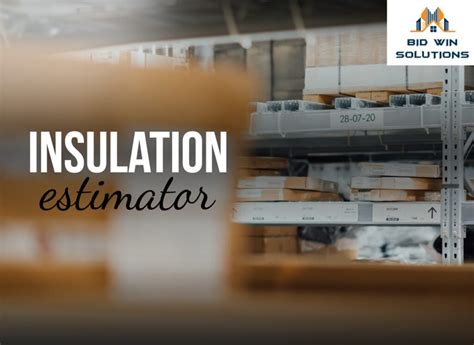 Role Of Insulation Estimator In Different Types Of Construction