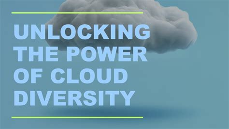 Hybrid Cloud And Multi Cloud Strategies Unlocking The Power Of Cloud Diversity