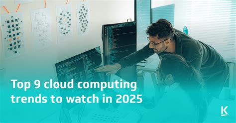 Top Cloud Computing Trends To Watch In