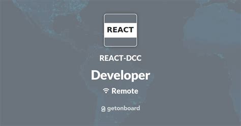 developer at react dcc remote work from home get on board