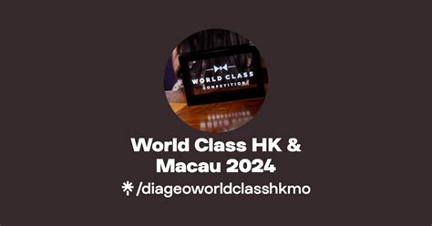 World Class Hk And Macau 2025 Linktree