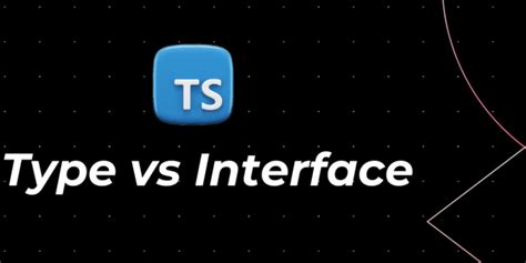 Type Vs Interface Dev Community