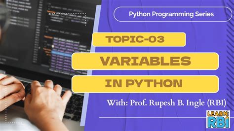 03 Variables in Python | Naming Rules, Reserved Keywords, and Assignments - YouTube