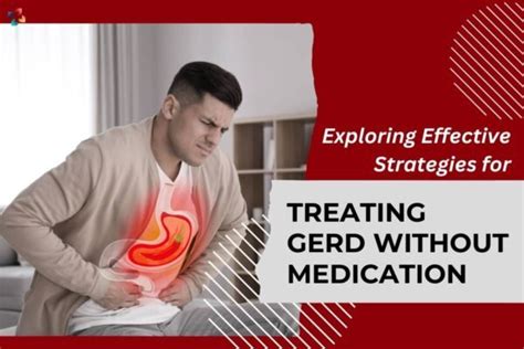Treating GERD Without Medication 10 Effective Strategies The Lifesciences Magazine