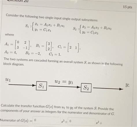 Solved Consider The Following Two Single Input Chegg