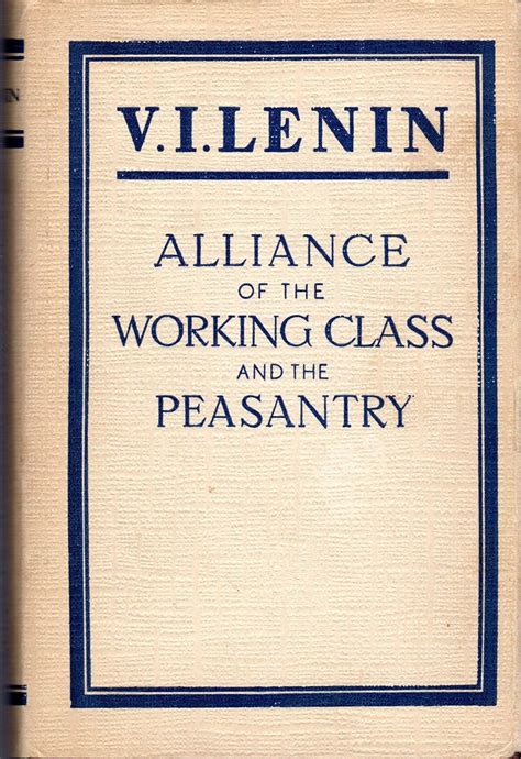 Alliance Of The Working Class And The Peasantry Lenin Vi Books