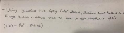 solved using stepsize h 1 apply euler method modified