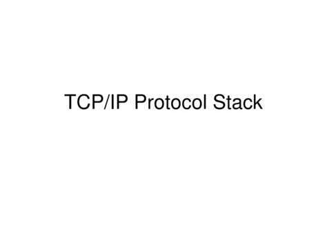 ppt tcp ip protocol stack powerpoint presentation free download id 237785