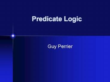 Predicate Logic Presentation Free To View