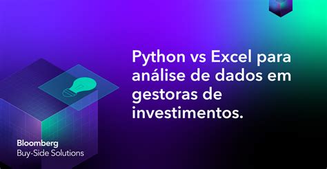 Python vs Excel análise de dados em gestoras de ativos Bloomberg
