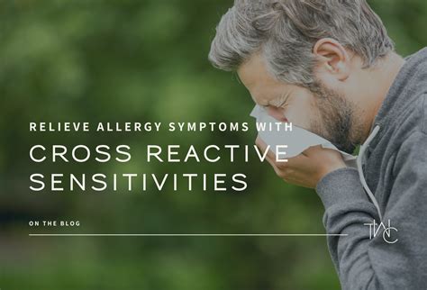 Relieve Allergy Symptoms With Cross Reactive Sensitivities — Thompson Wellness Collective