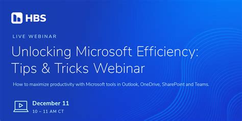 Unlocking Microsoft Efficiency Tips And Tricks Webinar Hbs