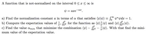 A Function That Is Not Normalized On The Interval Chegg