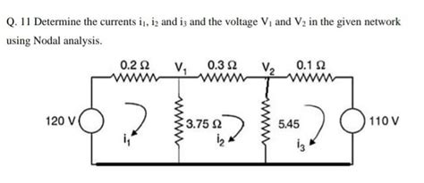 q 11 determine the currents i1 i2 and i3 and the voltage v1 and v2