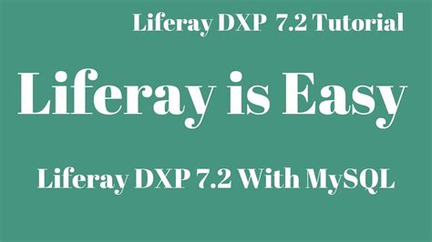 Liferay Dxp 72 Tutorial 02 Liferay Dxp With Mysql Youtube