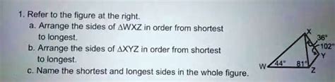 solved refer to the figure at the right arrange the sides of awxz in