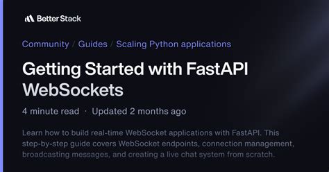 Getting Started With Fastapi Websockets Better Stack Community