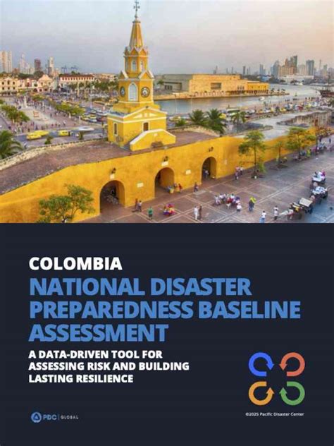 Colombia National Disaster Preparedness Baseline Assessment A Data Driven Tool For Assessing