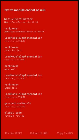 Native Module Cannot Be Null · Issue 334 · Transistorsoftreact Native Background Geolocation