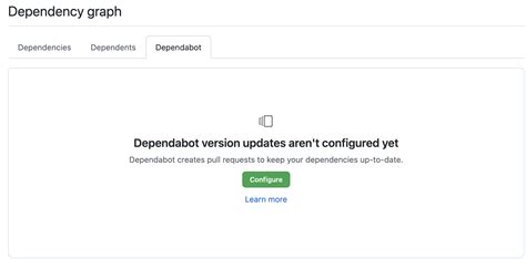 Dependabot Keep Asking Dependabot Version Updates Arent Configured