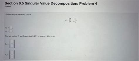 Solved Section 6 5 Singular Value Decomposition Problem 4