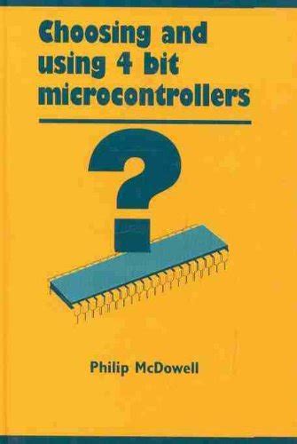 choosing and using 4 bit microcontrollers buy online at best price in