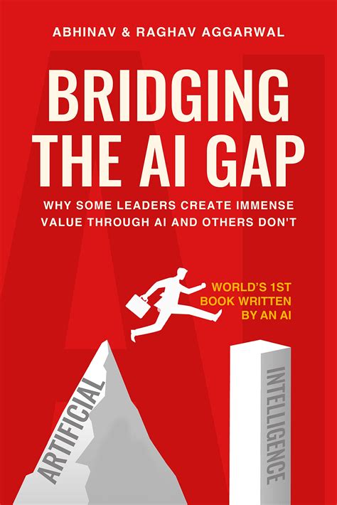 Bridging The Ai Gap Why Some Leaders Create Immense Value Through Ai