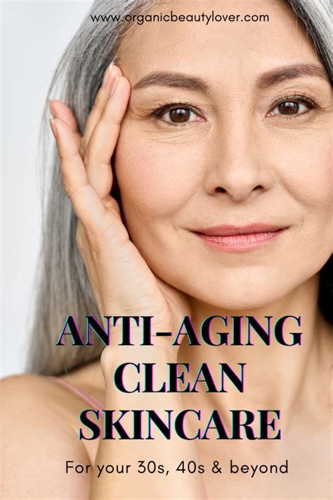 Best Organic Skin Care For Anti Aging Routine For 30s 40s And 50s