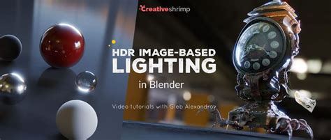 Hdr Image Based Lighting In Blender From Creative Shrimp Gleb Alexandrov