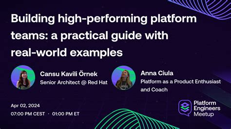 Building high-performing platform teams: a practical guide with real ...
