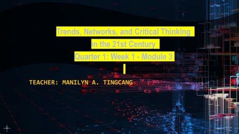 Trends Networks And Critical Thinking Module 4 Lesson 4 Pptx