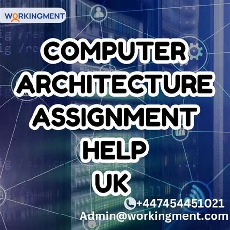 Computer Architecture Assignment Help Uk Workingment At ₹ 700page In