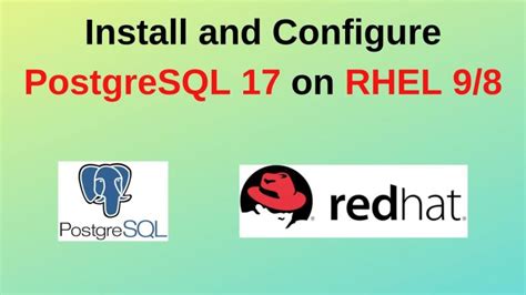 Vijaya Reddy Pr On Linkedin How To Install And Configure Postgresql 17 On Redhatrhel 98 How To