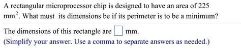 Solved A Rectangular Microprocessor Chip Is Designed To Have Chegg