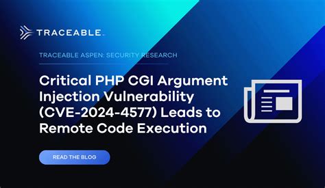 Critical Php Cgi Argument Injection Vulnerability Cve 2024 4577 Leads