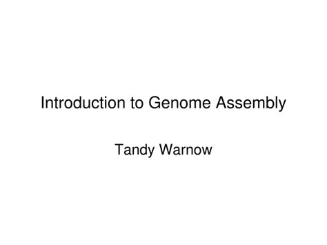 Ppt Introduction To Genome Assembly Powerpoint Presentation Free