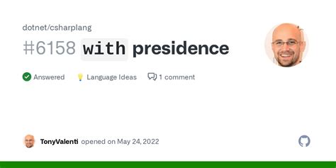 ```with``` presidence · dotnet csharplang · discussion 6158 · github