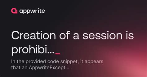 Creation Of A Session Is Prohibited When A Session Is Active Threads Appwrite