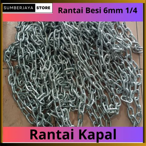 Rantai Kapal Rante Besi Meteran Rante Kapal 6mm Rante Besi 1 4 Rante Motor Mobil Pagar