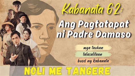 Noli Me Tangere Kabanata 62 Ang Pagtatapat Ni Padre Damaso Youtube