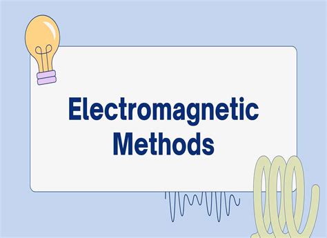 Electromagnetic Methods And Their Role In Geophysics