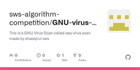GitHub Sws Algorithm Competition GNU Virus Scan Sws Virus Scan This Is A GNU Virus Scan